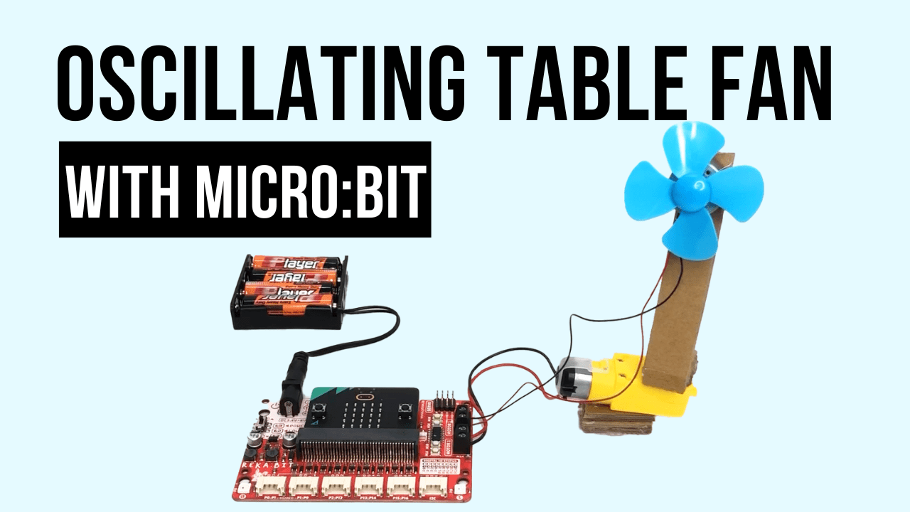 Make An Oscillating Table Fan Using Microbit